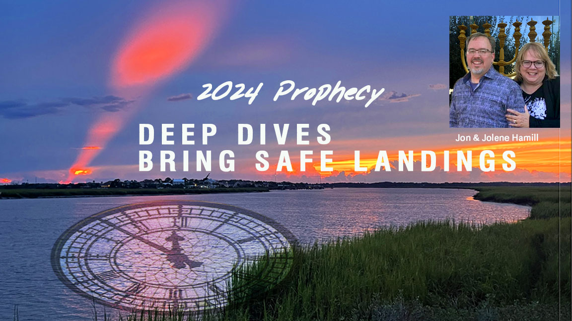 DEEP DIVES BRING SAFE LANDINGS! PROPHETIC WORD FOR 2024 - Lamplighter ...