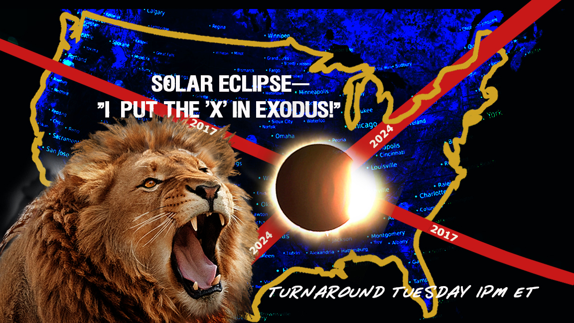 TT SOLAR ECLIPSE—GOD PUT THE 'X' IN EXODUS! - Lamplighter Ministries