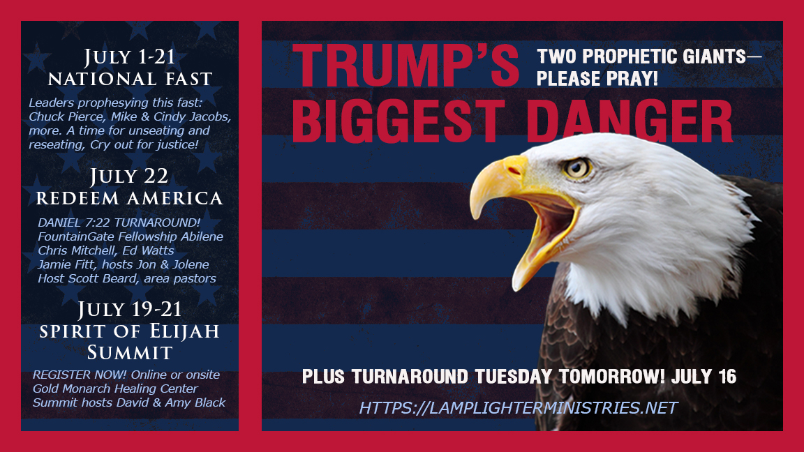 TRUMP’S BIGGEST DANGER? TWO PROPHETIC GIANTS—PLEASE PRAY! - Lamplighter ...