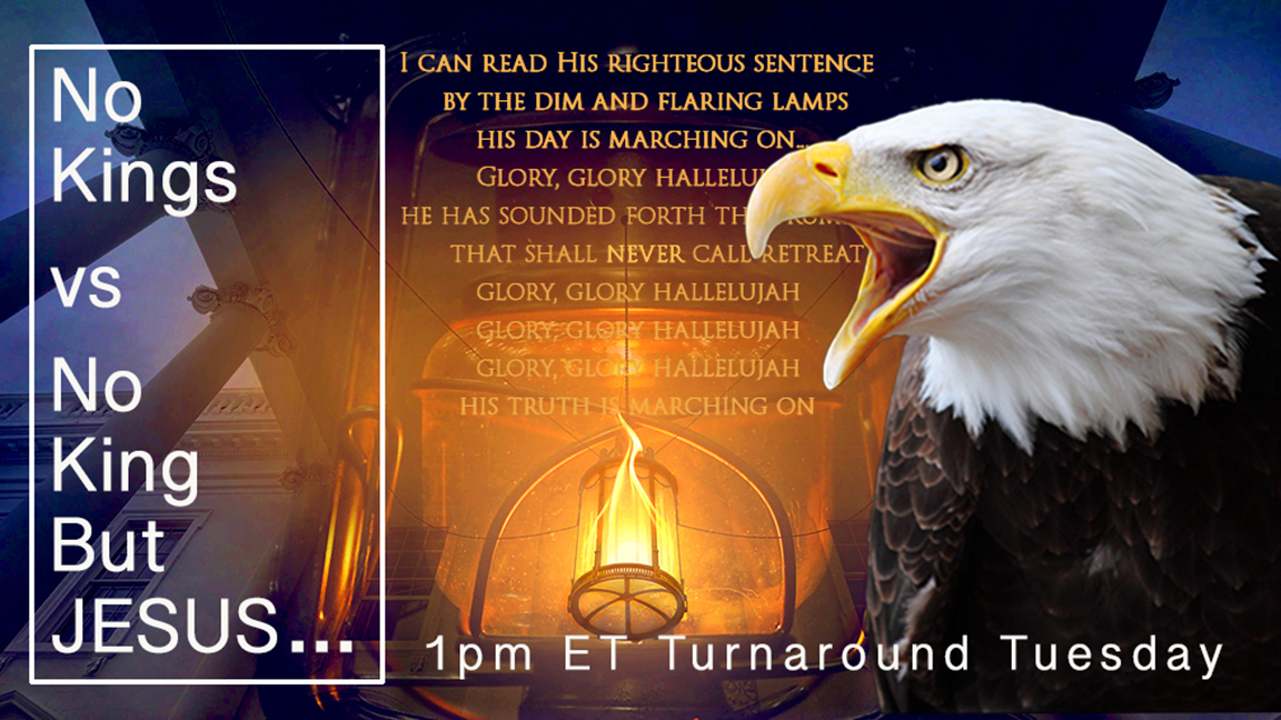 NO KINGS—VS NO KING BUT JESUS - Lamplighter Ministries